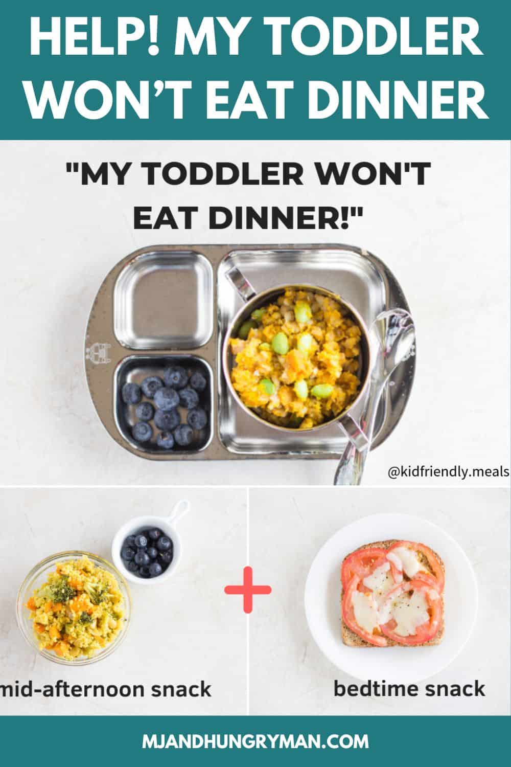 Your Toddler Won't Eat Dinner? Here's What To Do - MJ and Hungryman